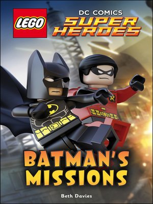 Batman S Missions By Beth Davies Overdrive Ebooks Audiobooks And